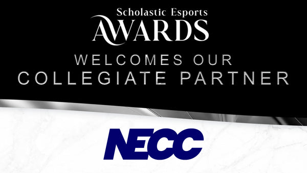 NECC x Scholastic Esports Awards - National Esports Collegiate Conferences