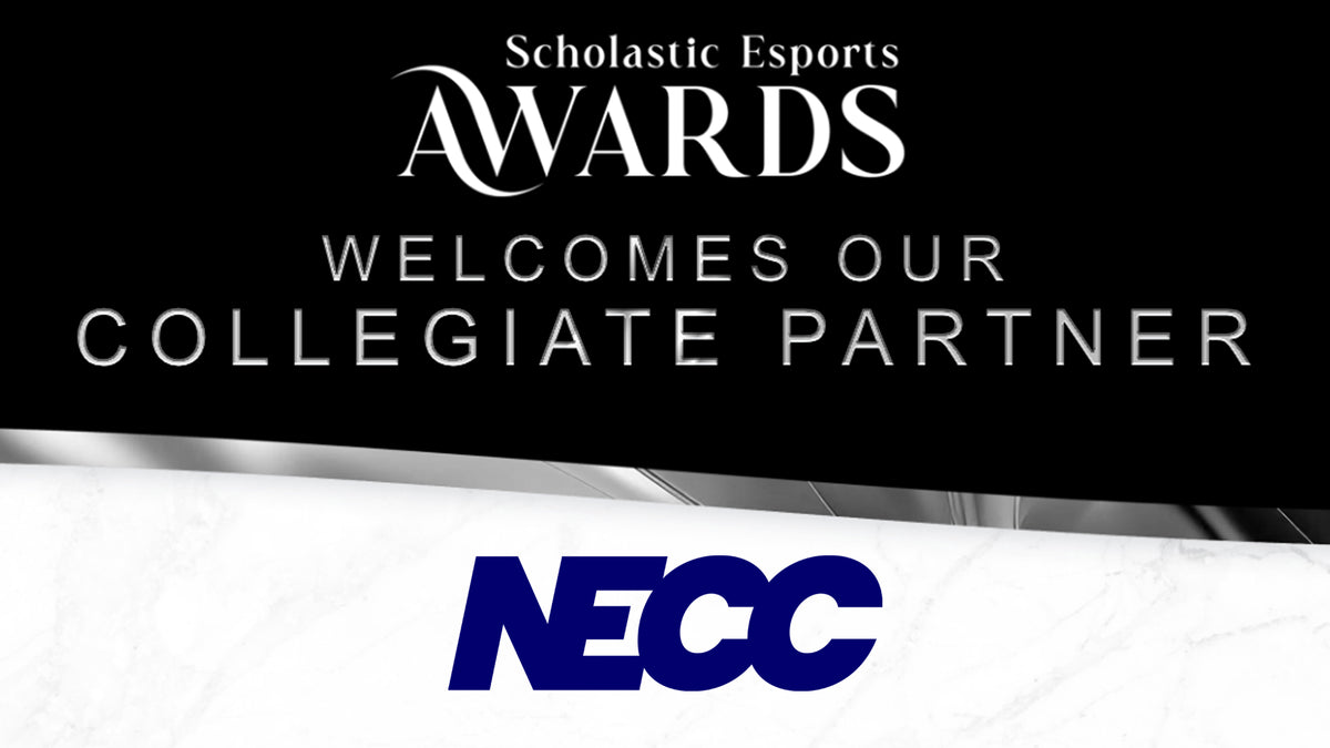 NECC x Scholastic Esports Awards - National Esports Collegiate Conferences